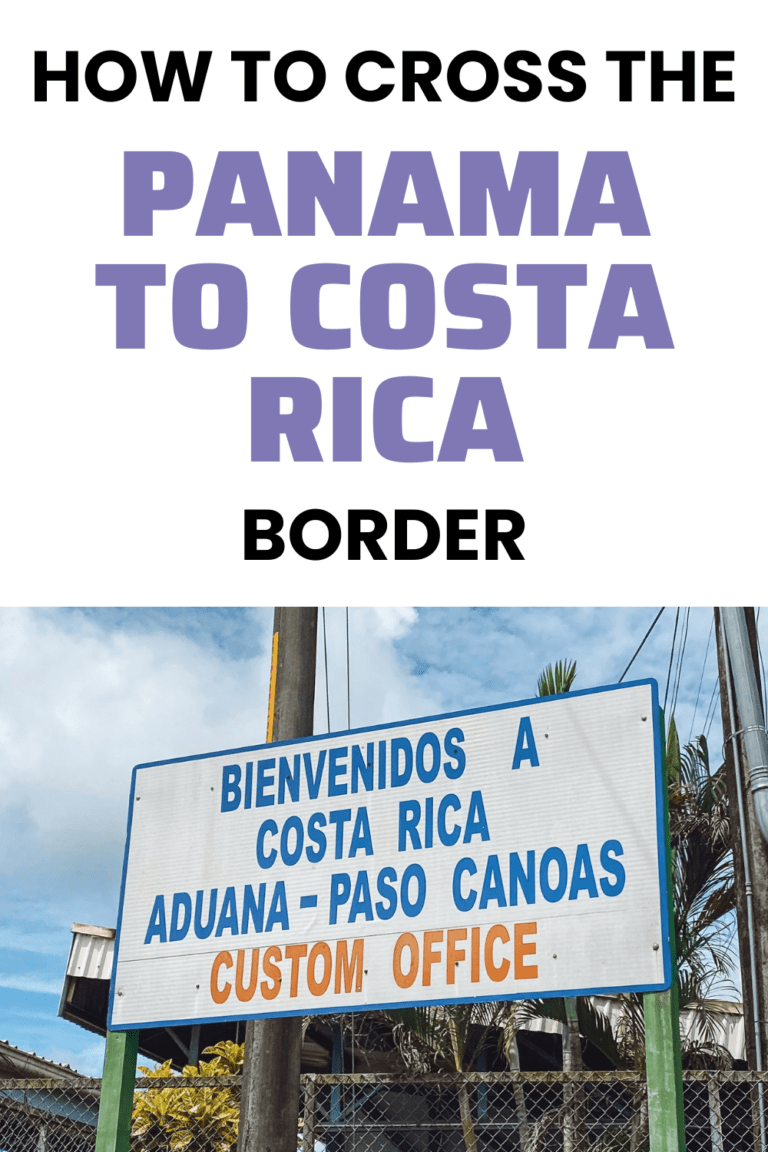 Panama to Costa Rica Border Crossing: Complete Guide (2024)